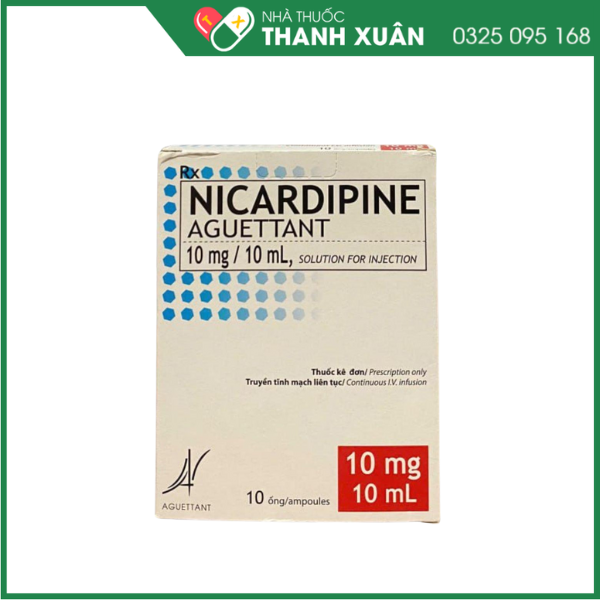 NICARDIPINE AGUETTANT 10 mg/10 ml điều trị tăng huyết áp ác tính, tăng ...